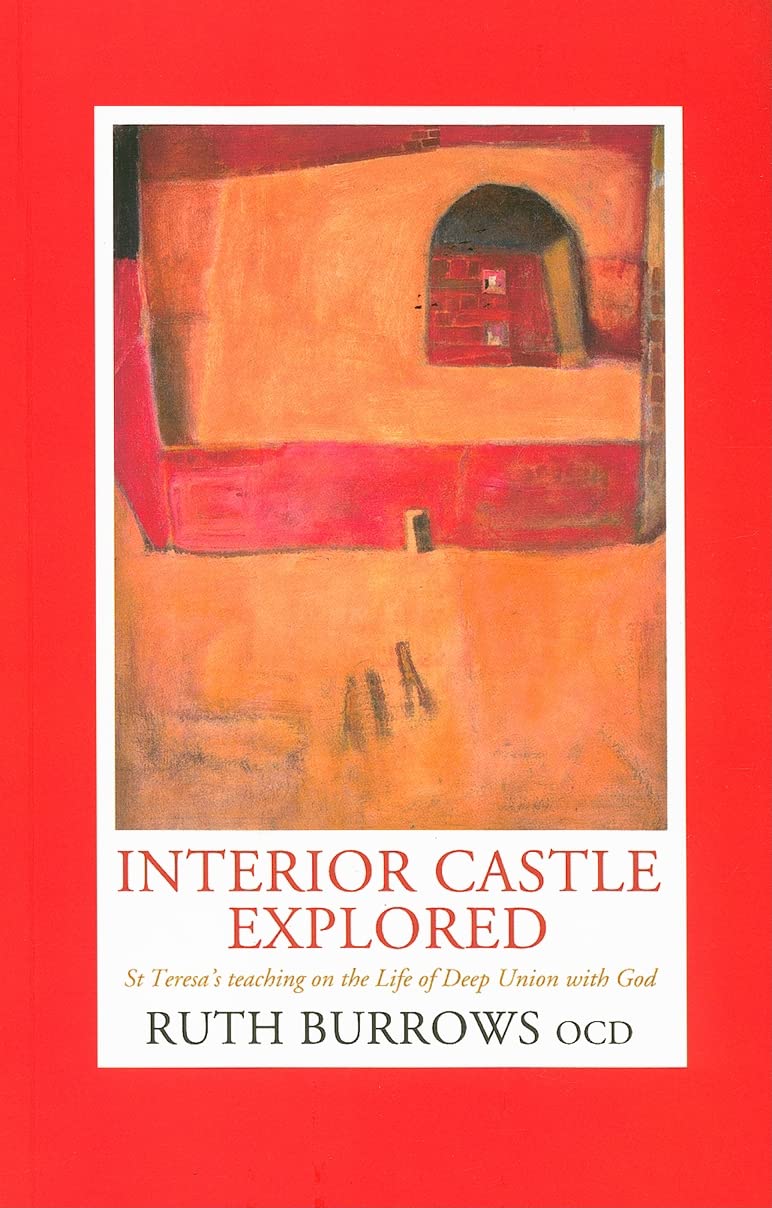 Le Château intérieur exploré : L'enseignement de Sainte Thérèse sur la ...