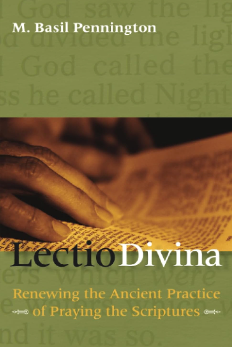 Lectio Divina: Renewing the Ancient Practice of Praying the Scriptures ...