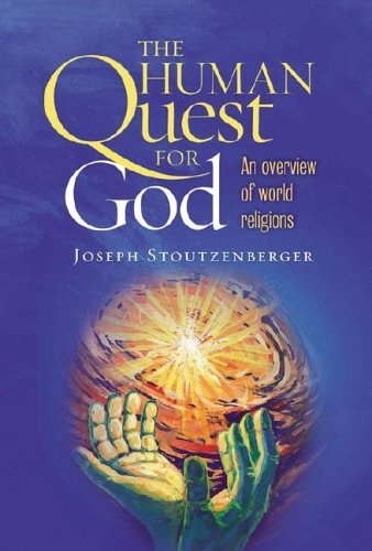 The Human Quest for God: An Overview of World Religions – Joseph's