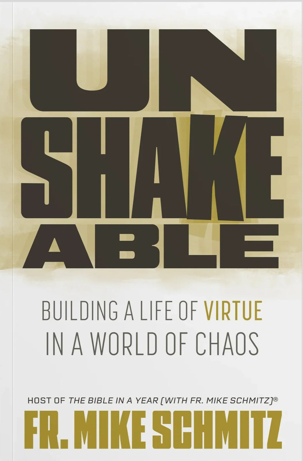 Unshakeable: Building a Life of Virtue in a World of Chaos – Joseph's